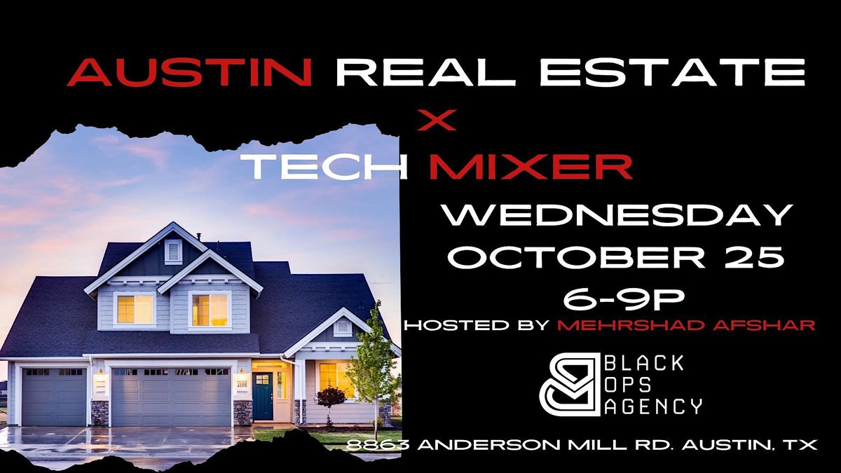 Austin Real Estate x Tech Mixer, Black Ops Agency, Austin, 25 October ...