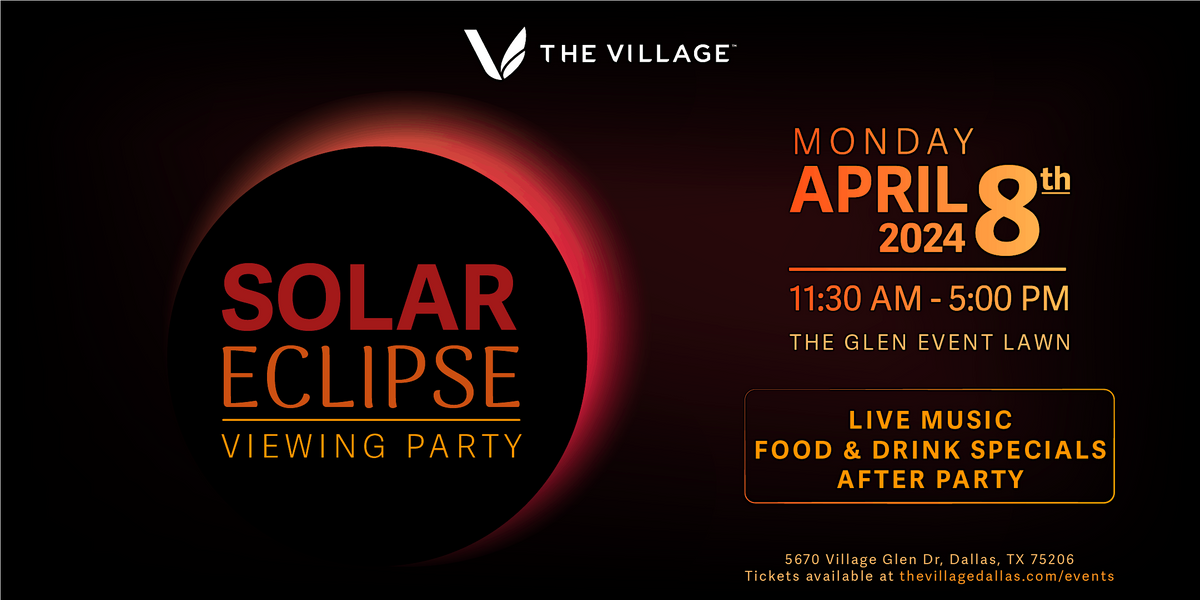 Solar Eclipse Watch Party, 5670 Village Glen Dr, Dallas, 8 April 2024 ...