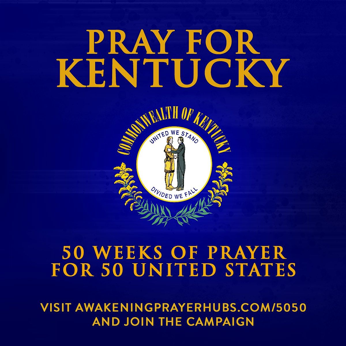 Pray for Kentucky | 5050 Campaign, Awakening House of Prayer, Davie, 14 ...