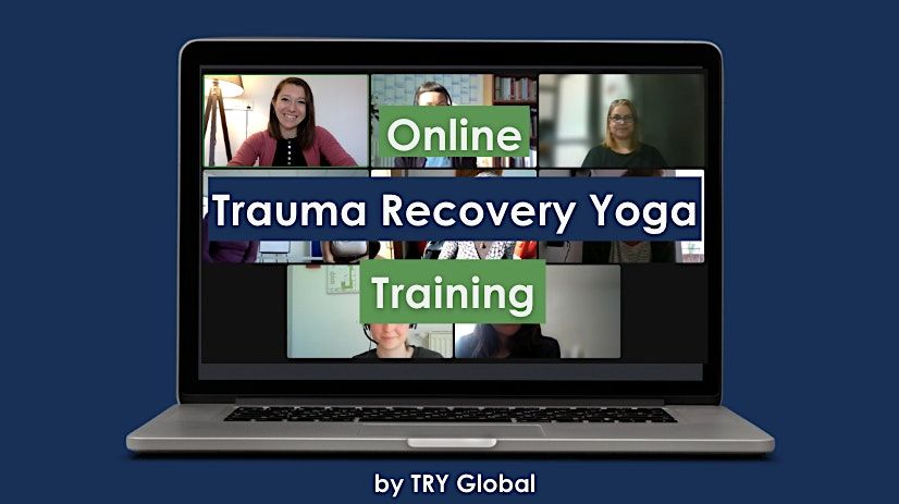 2-day Trauma Recovery Yoga (TRY) Training, February 10 to February 11 ...