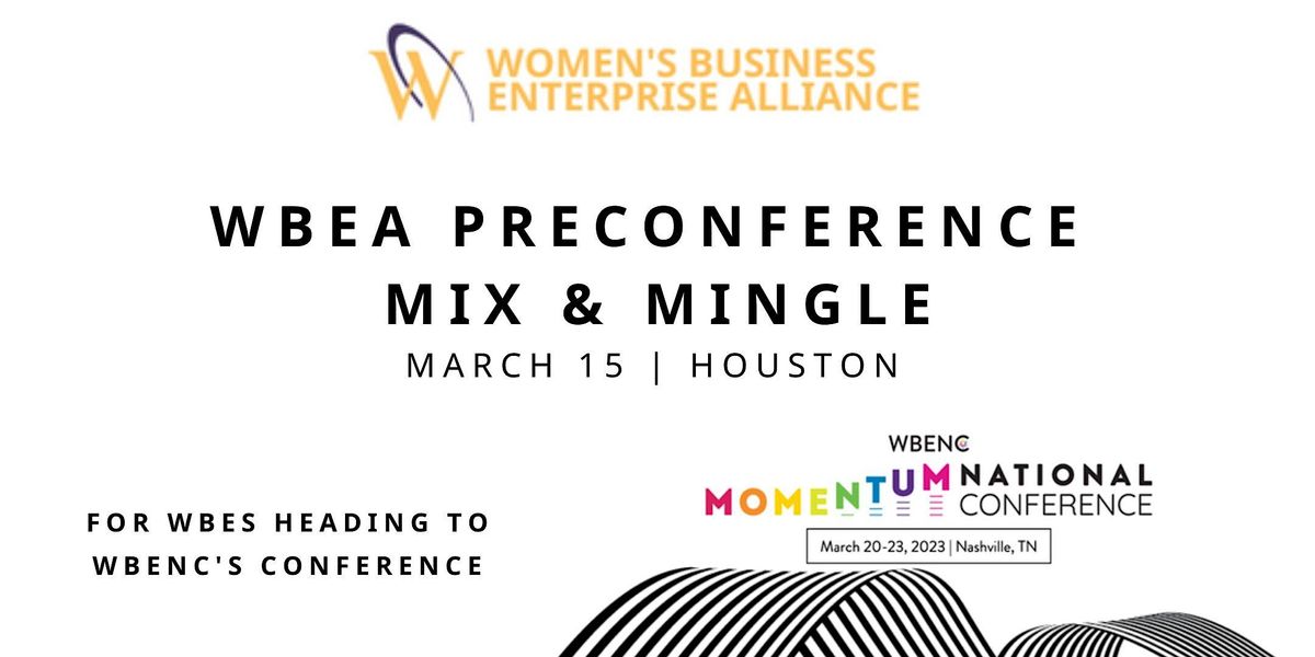 WBEA Pre-Conference Mix & Mingle, Magical Daiquiri Hut, Houston, March ...