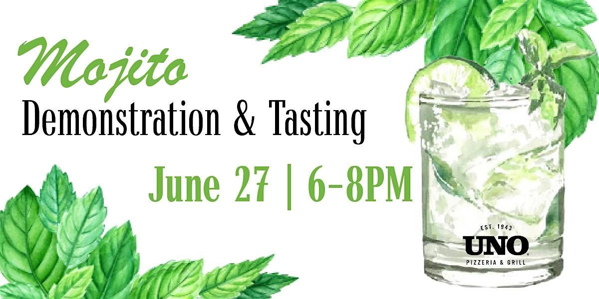 Mojito Tasting Event - Revere, UNO Pizzeria & Grill, Revere, 27 June ...