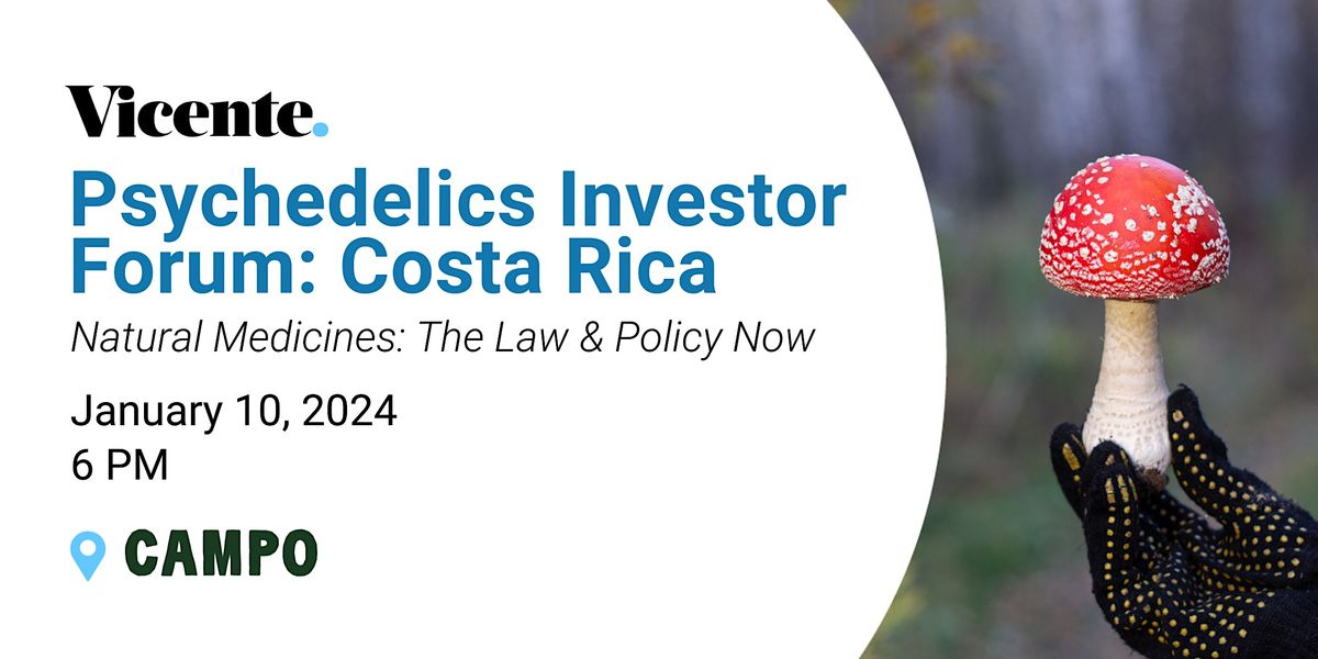 Psychedelics Investor Forum in Costa Rica, CAMPO, Nicoya, 10 January ...