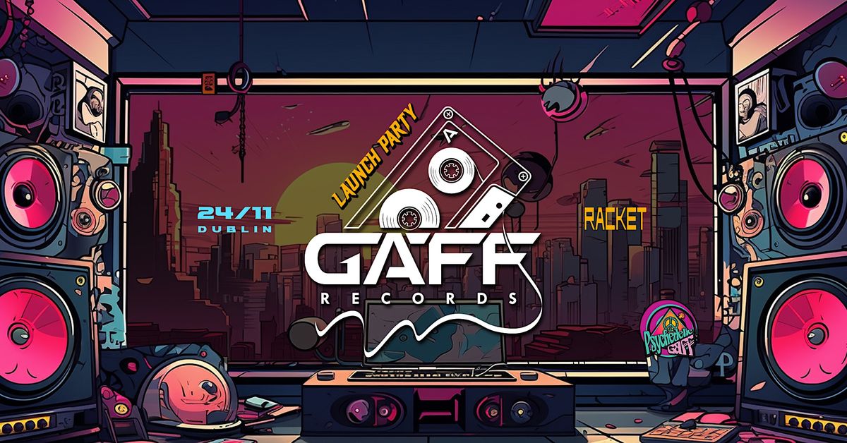 GAFF Records Launch Party with Slide, Loom & Sionnach, The Racket Space ...