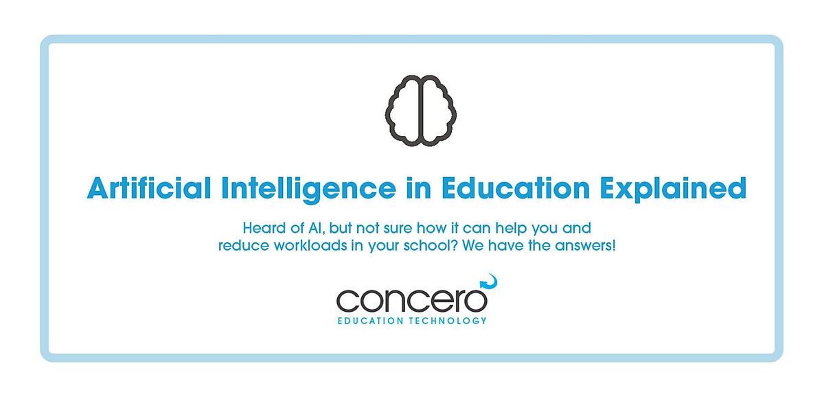 AI (Artificial Intelligence) in Education Explained, Concero UK Ltd ...