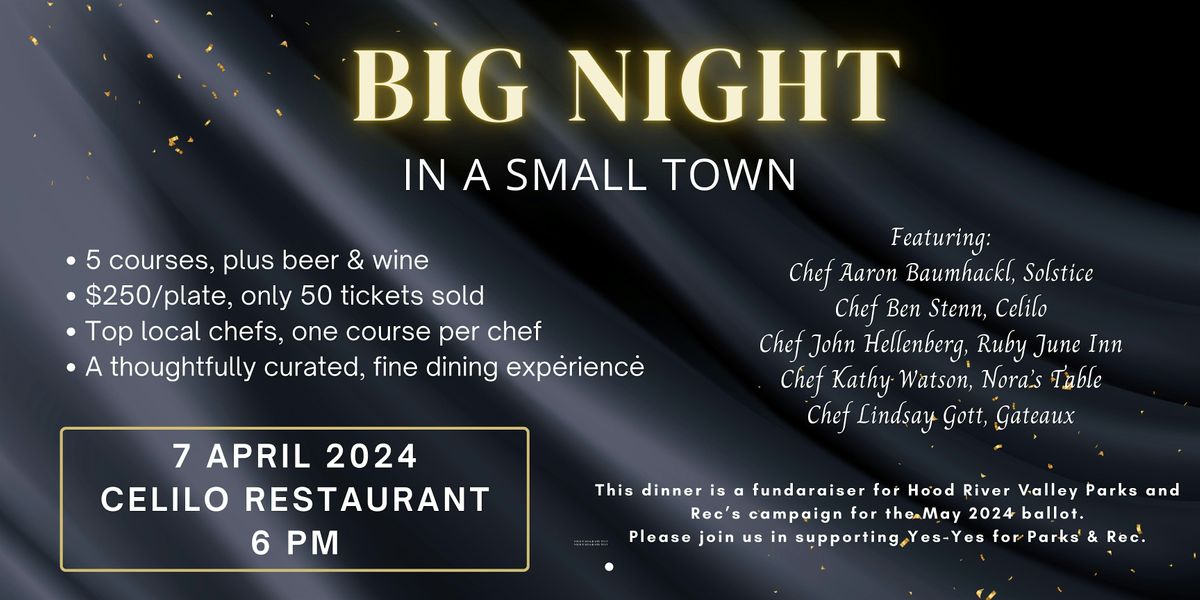 Big Night: A Local Feast, Celilo Restaurant & Bar, Hood River, 7 April ...