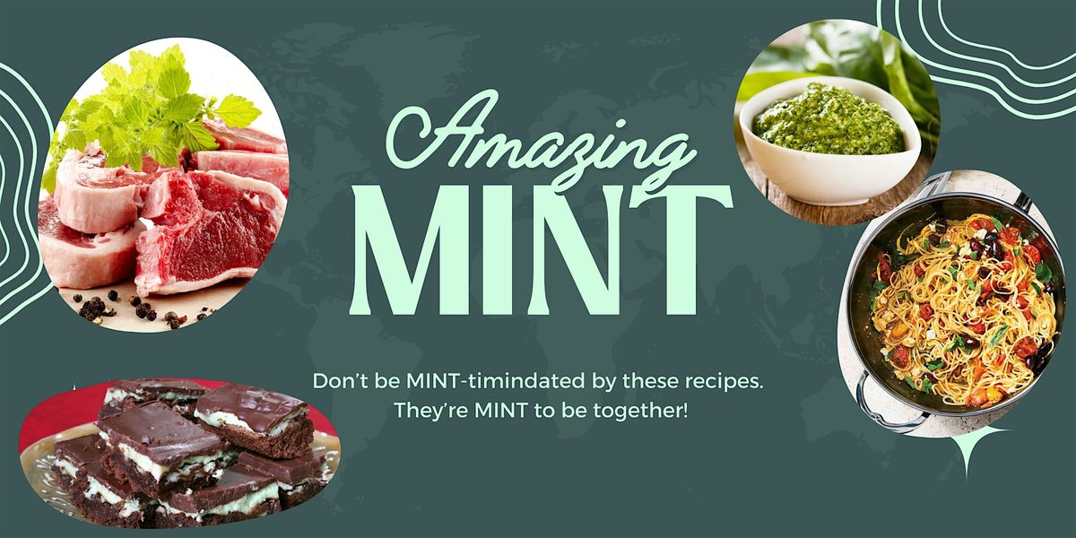 Amazing Mint - April 27, 1909 Culinary Academy, Ayr, 27 April 2024 ...