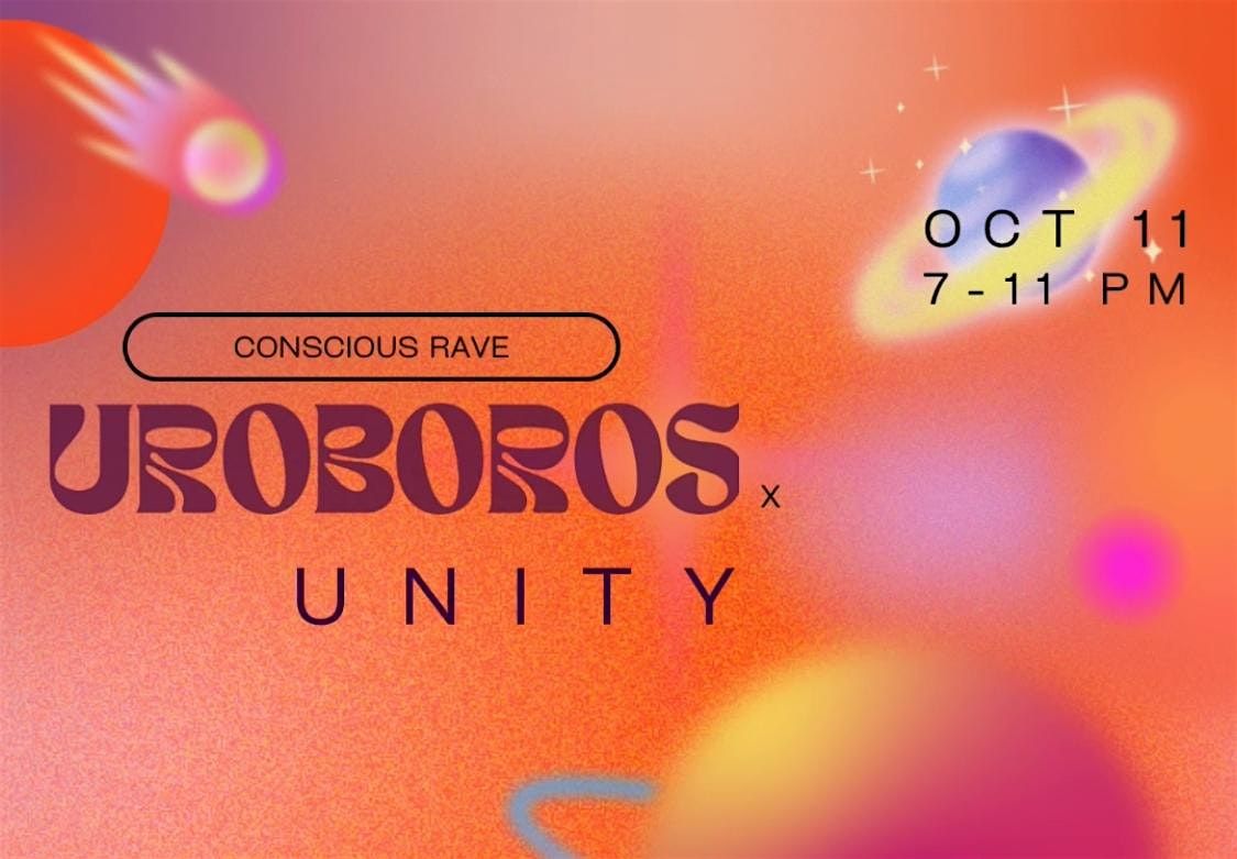 CONSCIOUS RAVE * UROBOROS X UNITY, Berlin Mitte, 11 October 2024 ...