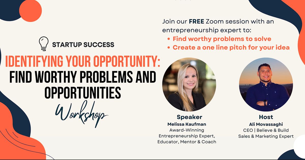 Identify your Opportunity: Find Worthy Problems and Opportunities ...