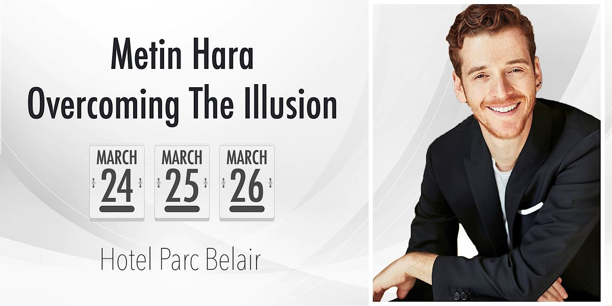 Private event: Overcoming The Illusion by Metin Hara, Hotel Parc Belair, Luxembourg, 24 March to ...