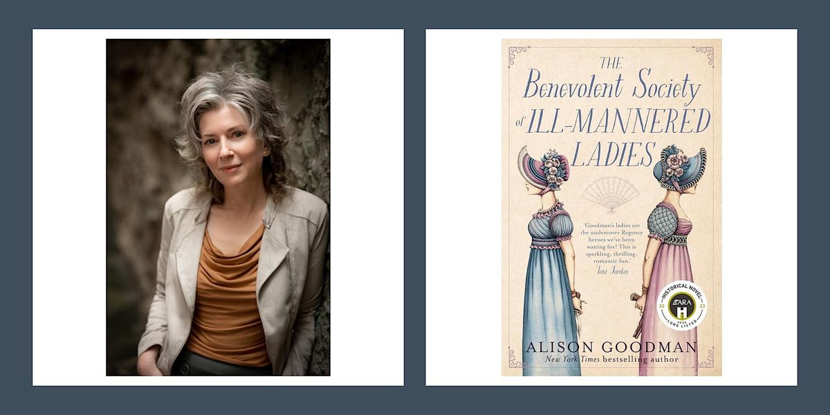Author Talk: Alison Goodman & The Benevolent Society of Ill-Mannered ...