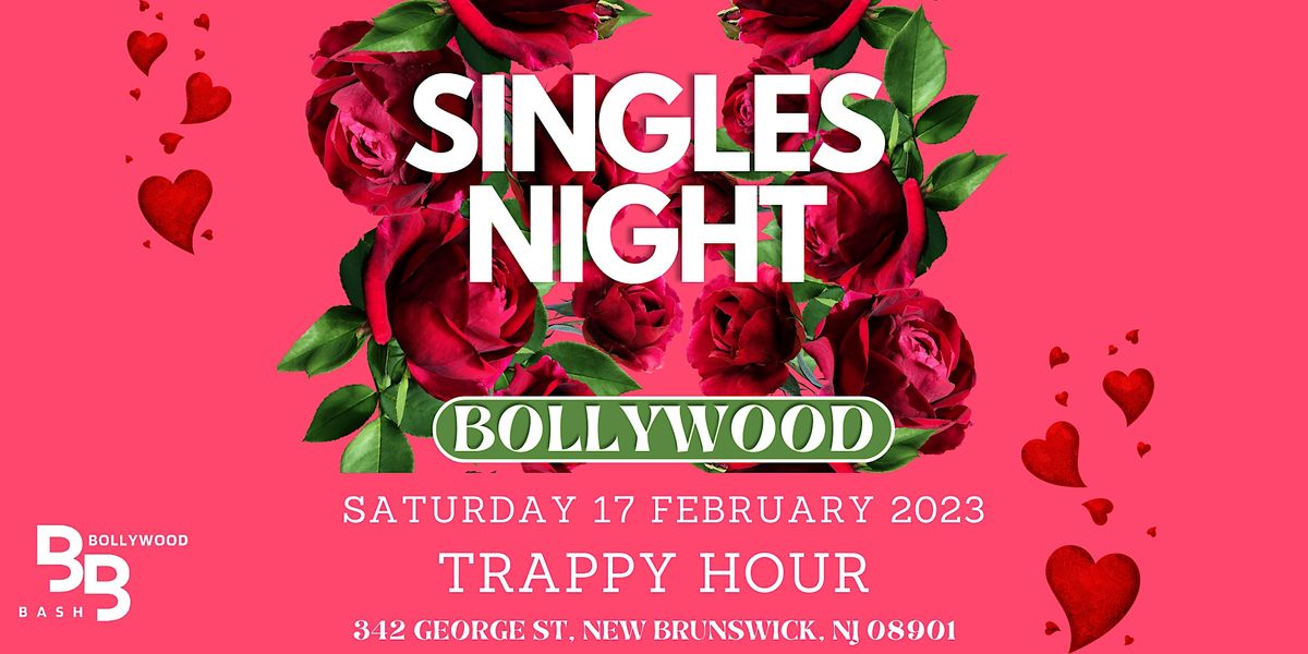 Valentines Bollywood Singles Night at Trappy Hour @ New Brunswick, NJ ...