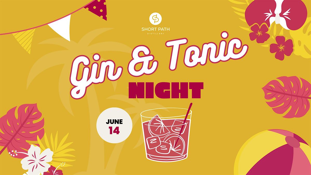 Gin & Tonic Night, Short Path Distillery, Everett, 14 June 2024 ...