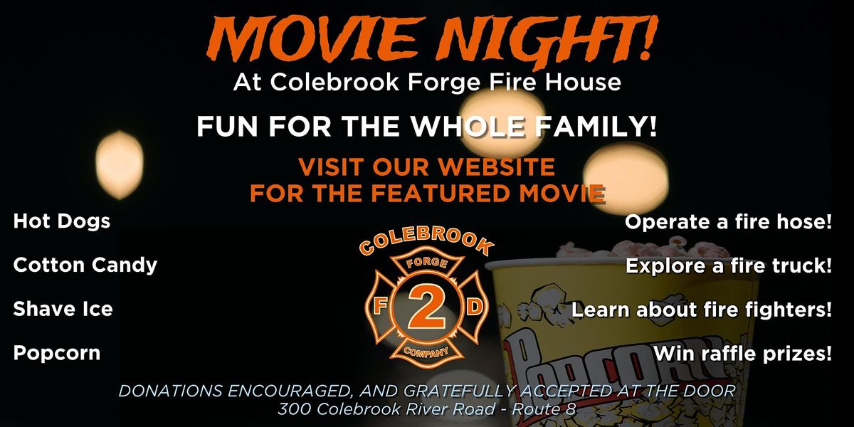 Movie Night at Colebrook Fire - Forge Fire House, 300 Colebrook River ...