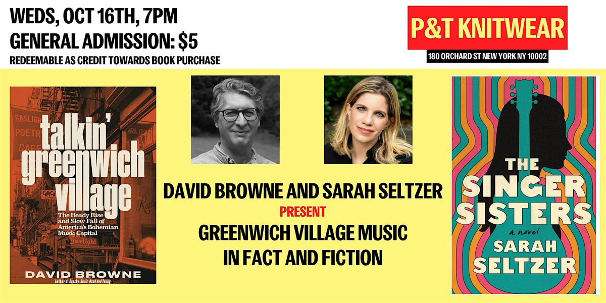 Greenwich Village Music in Fact & Fiction: David Browne & Sarah Seltzer ...