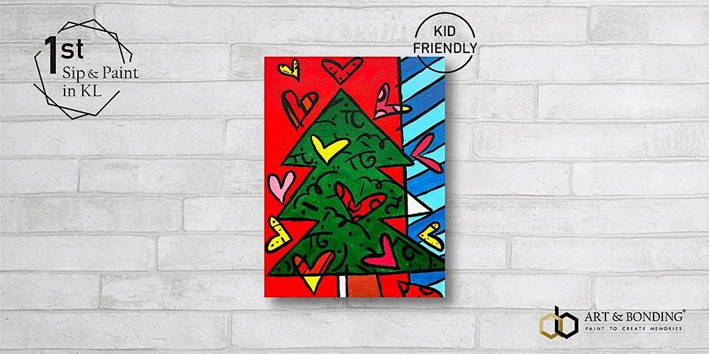 Sunday Sip & Paint : CHRISTMAS BY ROMERO BRITTO, Art & Bonding, Kuala ...