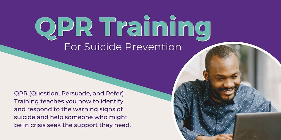 Question, Persuade, Refer (QPR) Training, December 6 2023 | Online ... Question, Persuade, Refer (QPR) Training, December 6 2023 | Online ...