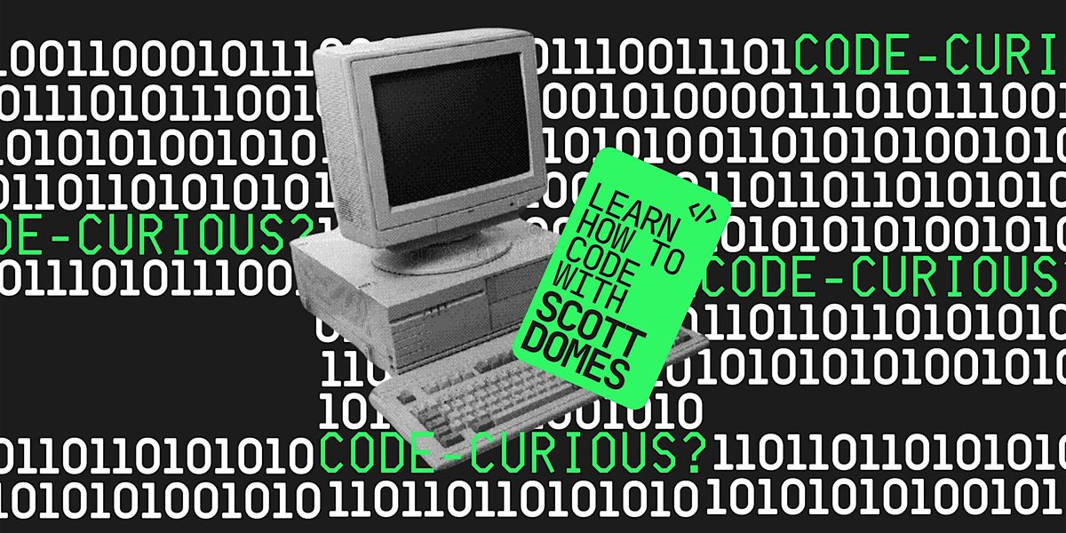 Code-curious? Introduction to Coding with Scott Domes, KWENCH, Victoria ...