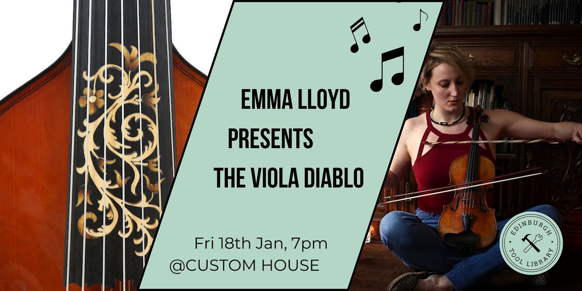 ETL Fundraiser @Custom House - Emma Lloyd presents the Viola Diablo ...