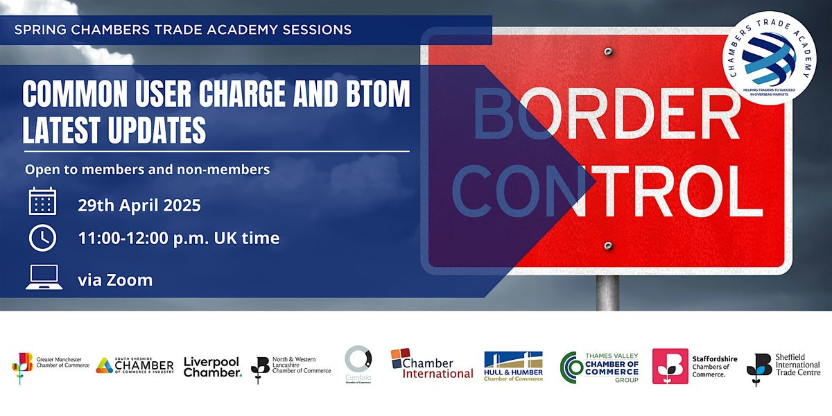 Chambers Trade Academy: Common User Charges & BTOM latest updates ...