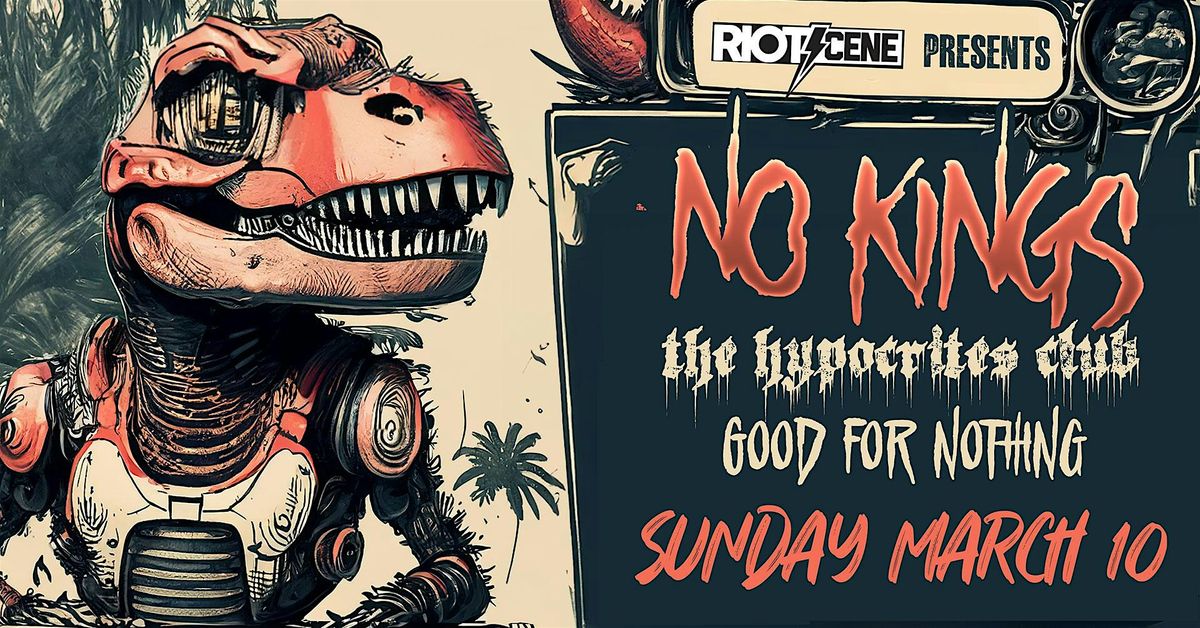 No Kings, The Hypocrites Club, and Good for Nothing at The Tower Bar ...