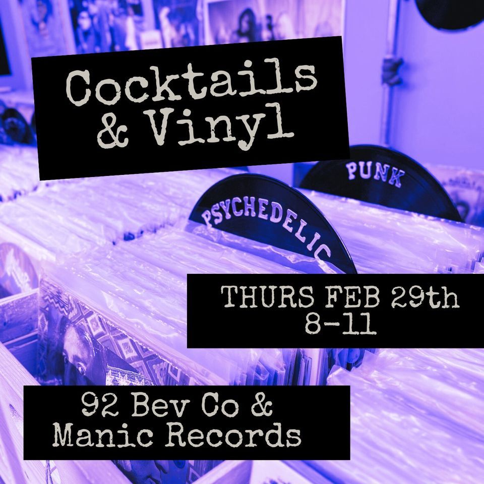 Cocktails & Vinyl, 92 Beverage Co, Grande Prairie, 29 February 2024 ...