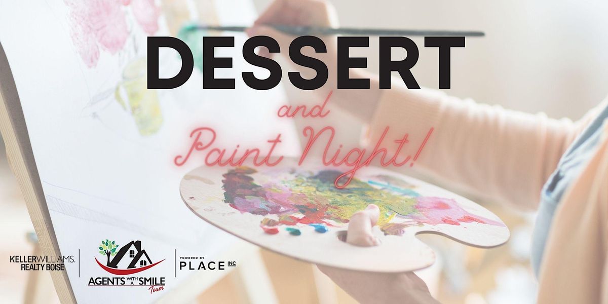 Dessert and Paint Night!, Paramount Community Center, Meridian, 8 ...