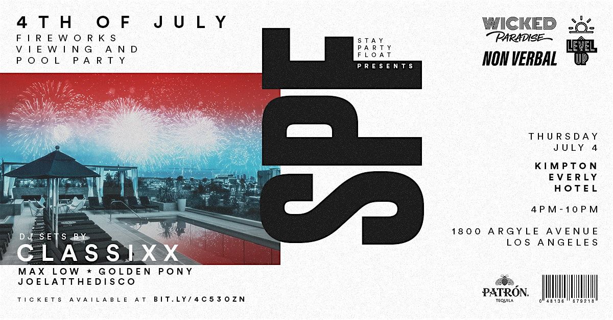 4th of July Fireworks+ Rooftop Pool Party ft. CLASSIXX, Kimpton Everly ...