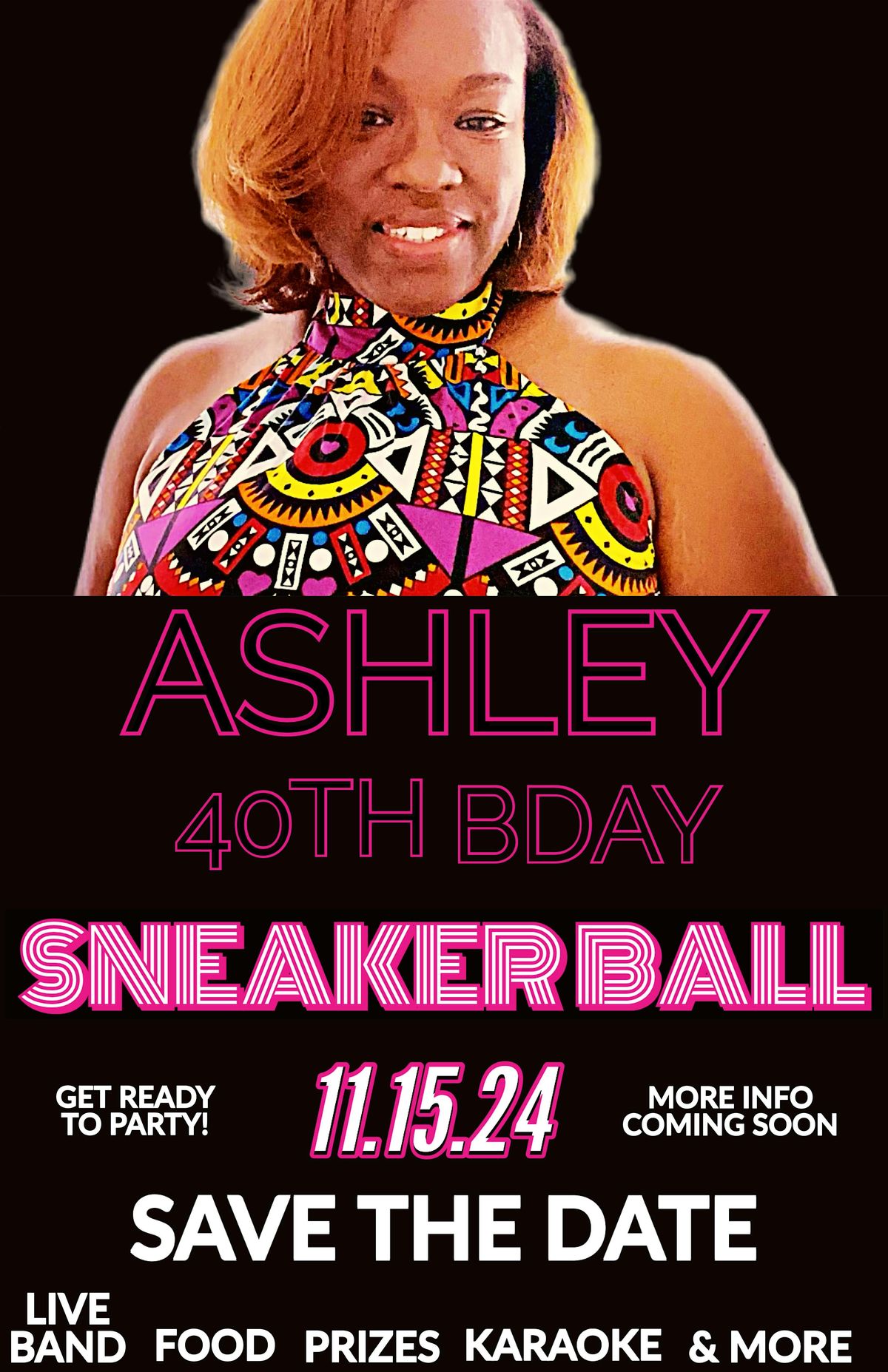Ashley Orange 40th “Sneakerball” Bday Celebration, Rendezvous Event ...