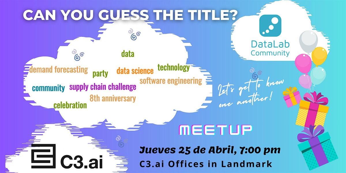 Can you guess the title?, C3.ai México, Zapopan, 25 April 2024 ... Can you guess the title?, C3.ai México, Zapopan, 25 April 2024 ...
