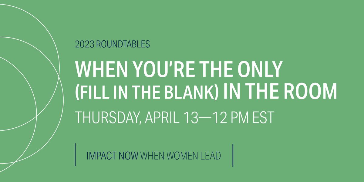 Roundtable When Youre The Only fill In The Blank In The Room April roundtable-when-youre-the-only-fill-in-the-blank-in-the-room-april