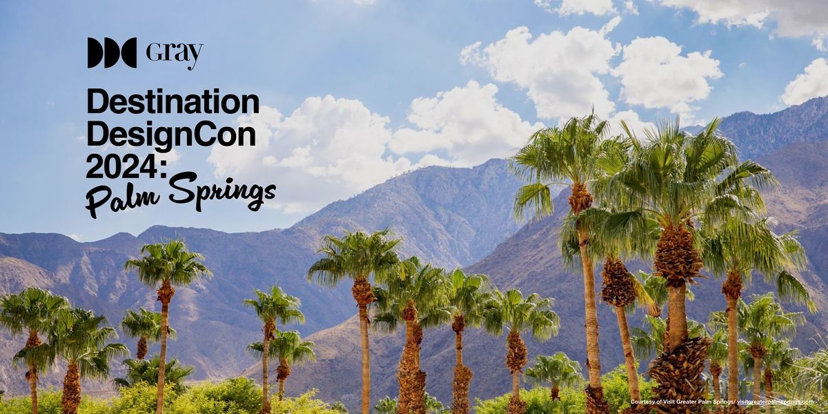 Destination DesignCon 2024: Palm Springs, 2 May to 5 May | AllEvents.in