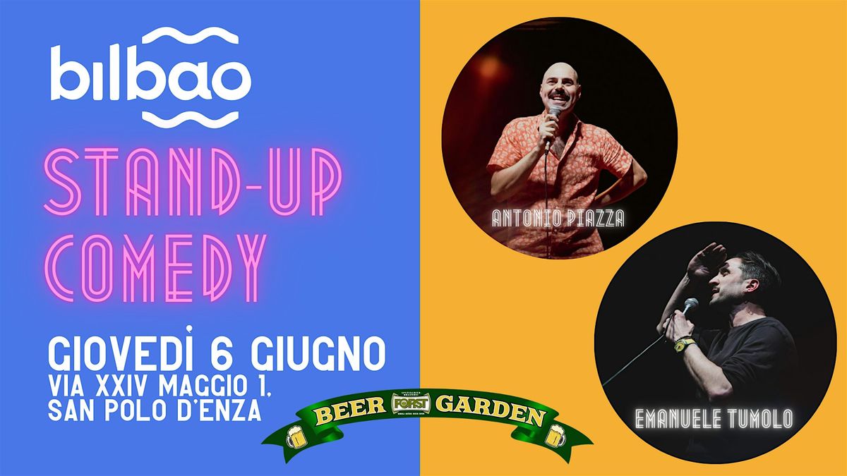 Stand-Up Comedy: Emanuele Tumolo e Antonio Piazza, Bilbao San Polo, San Polo d'Enza, 6 June 2024 ...