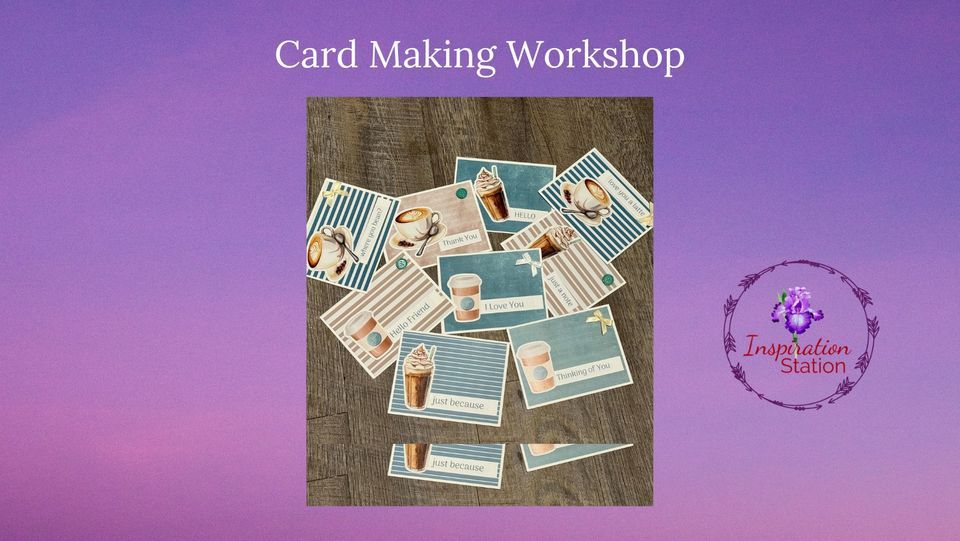 Card Making Workshop, Copper River Family Entertainment & Events ...