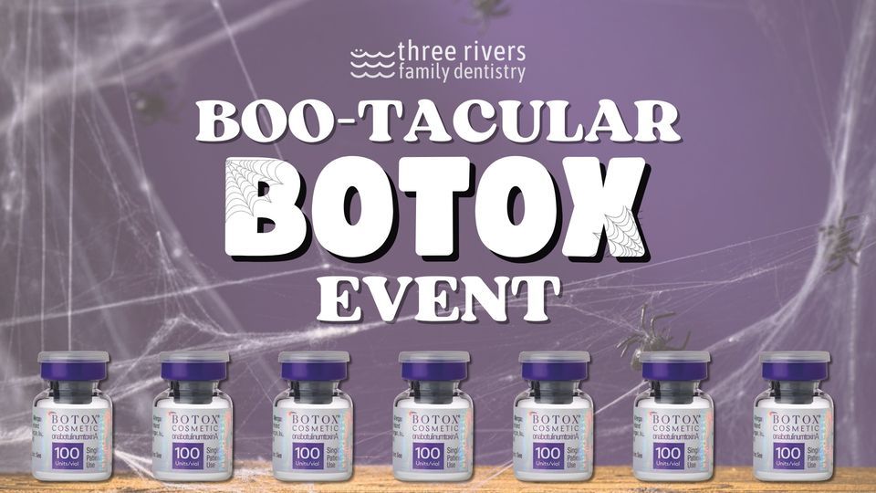 Boo-tacular Botox Event , Three Rivers Family Dentistry, Murfreesboro ...