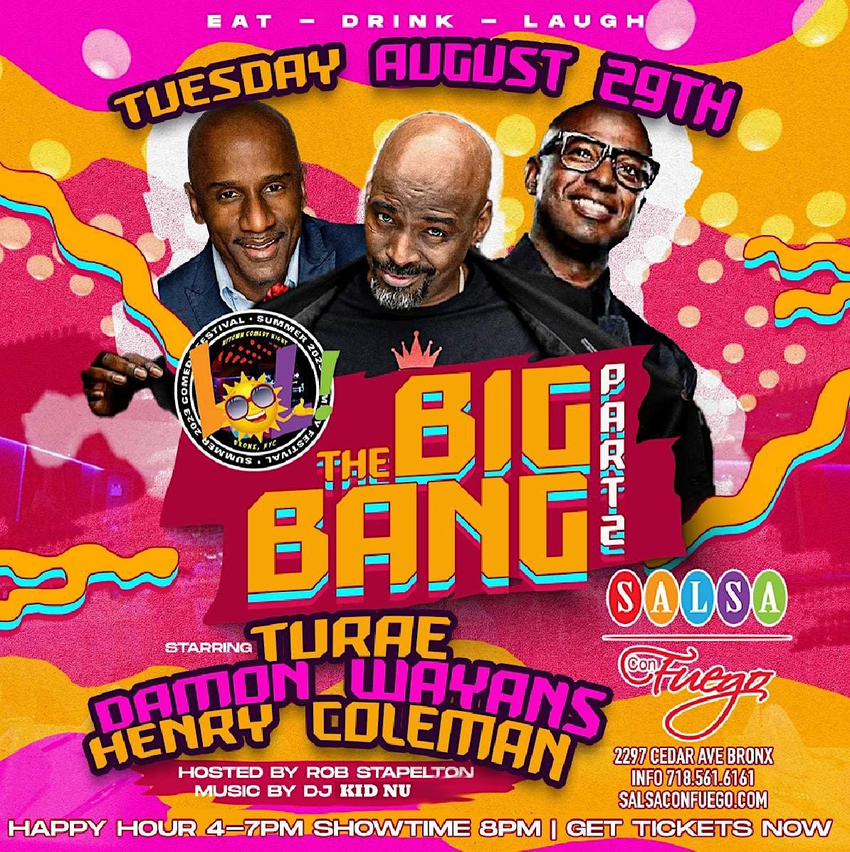 Big Bang Comedy with Damon Williams and Friends, Salsa Con Fuego, The ...
