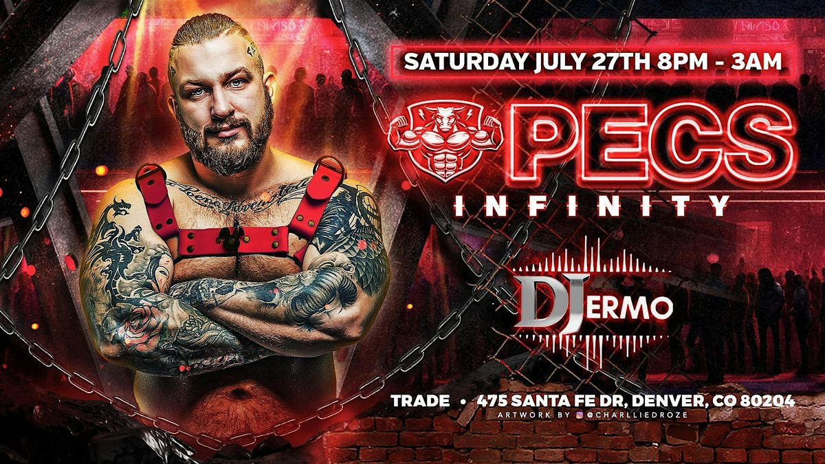 PECS Infinity presents DJermo at Trade, Denver Saturday July 27th, 2024 ...