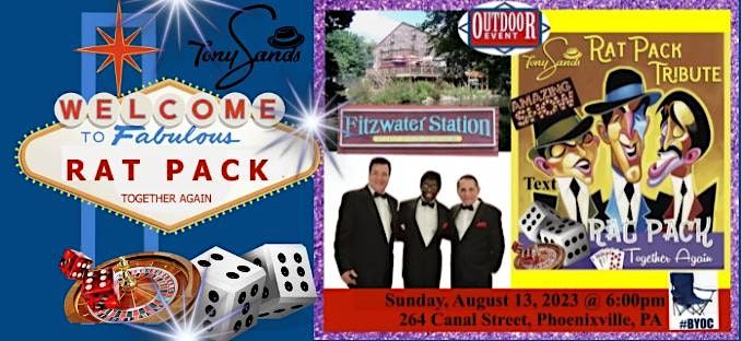 Rat Pack Together Again, Fitzwater Station, Phoenixville, 12 August ...