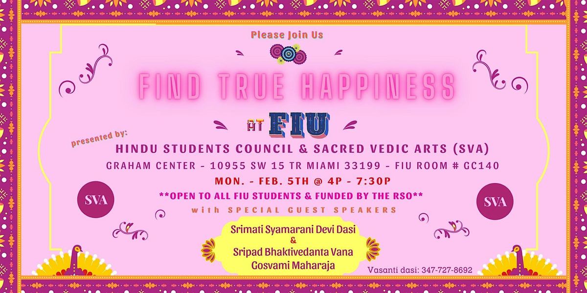 Find True Happiness @ FIU, Graham Center, Miami, 5 February 2024 ...