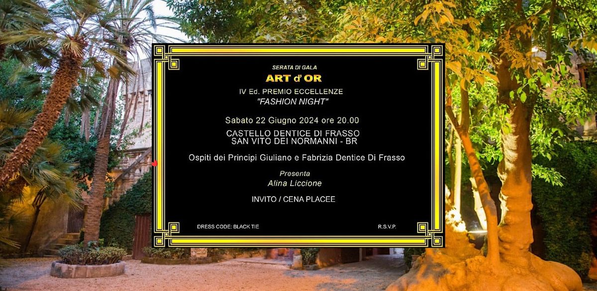 PREMIO ECCELLENZE ART DOR IV Ed. "FASHION NIGHT", Castello Dentice di ...