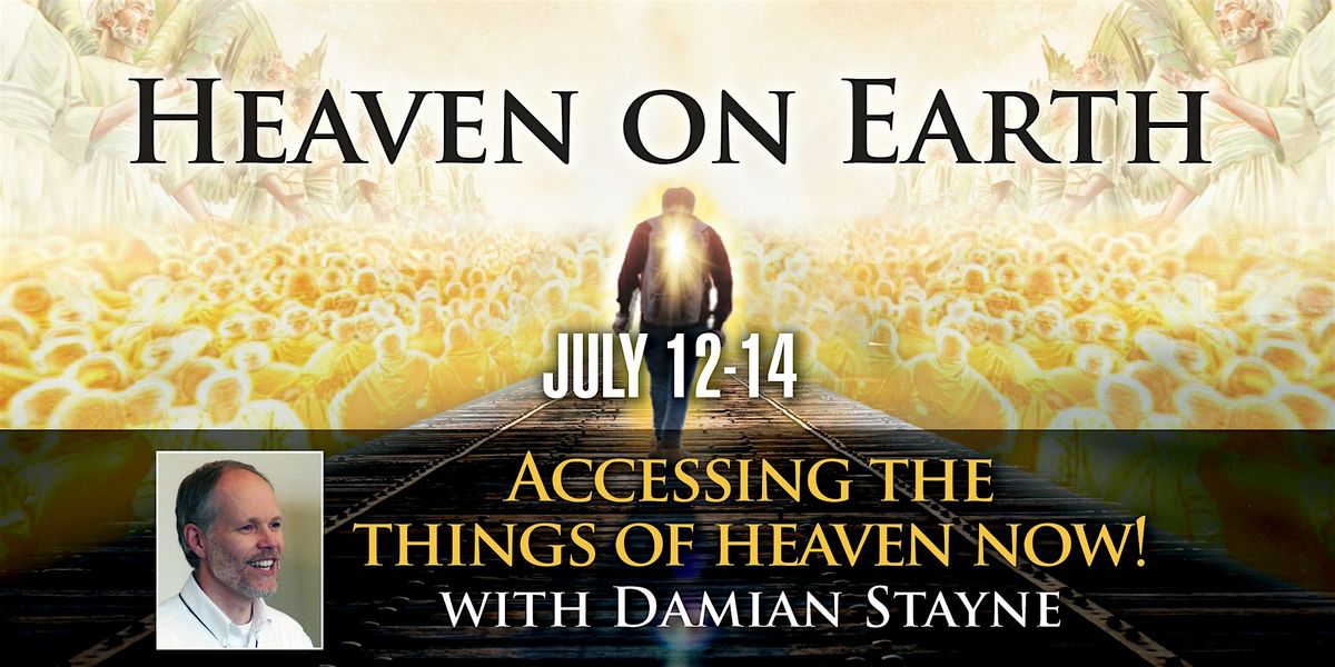 Heaven on Earth: Accessing the things of heaven now!, Mother of God ...