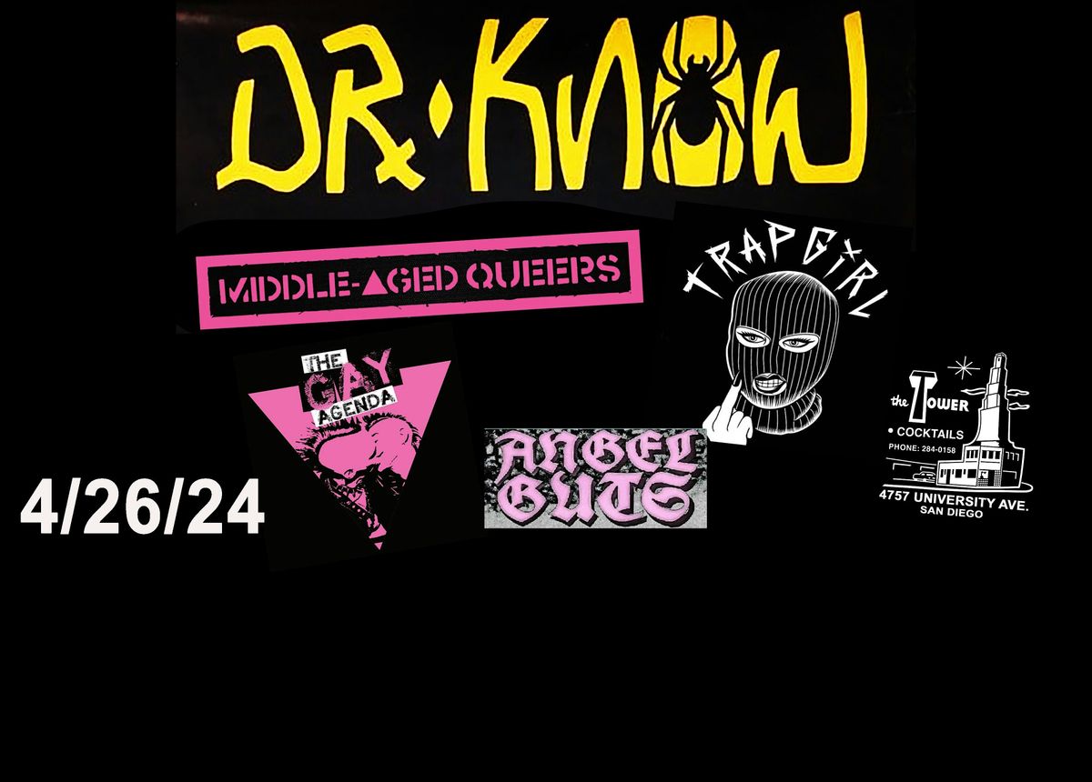 Dr. Know, Trap Girl, Middle-Aged Queers, Gay Agenda, Angel Guts @ The ...