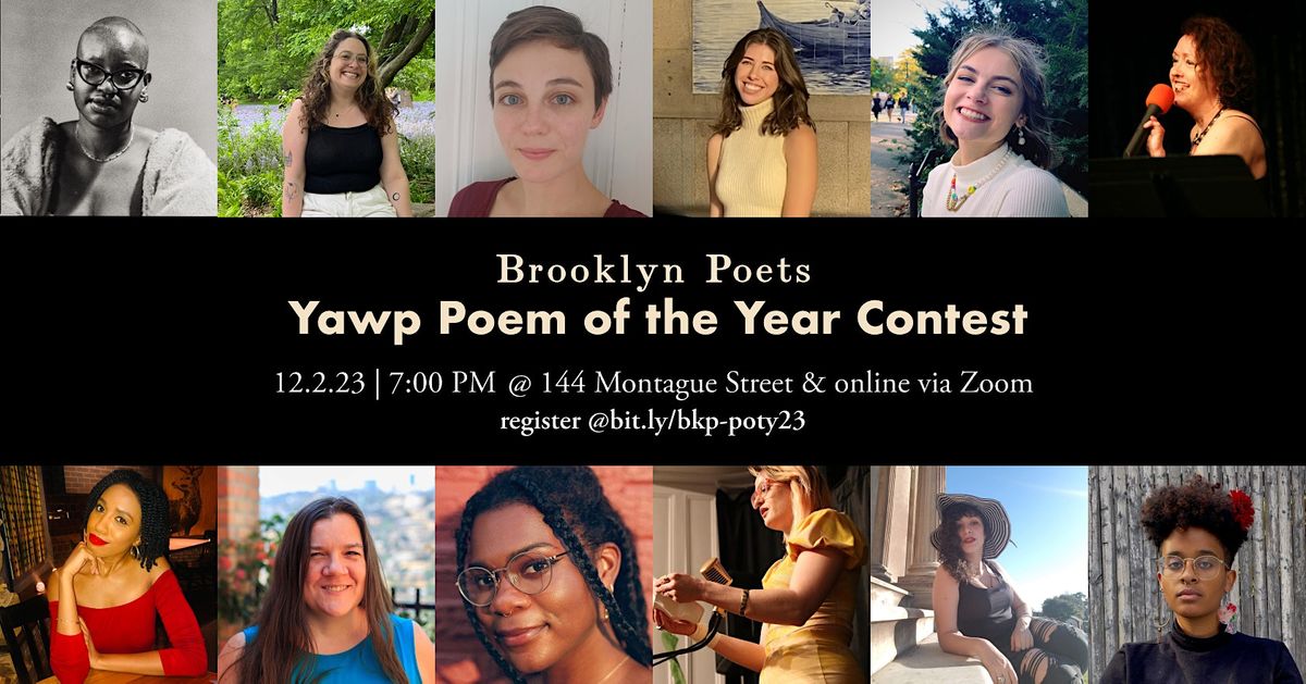 2023 Yawp Poem of the Year Contest, Brooklyn Poets, 2 December 2023 ...