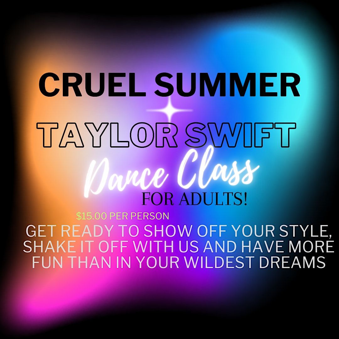 Cruel Summer Taylor Swift Adult Dance Class, Ballroom ONE Dance Company ...