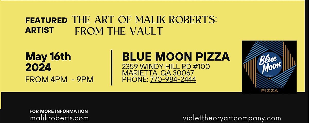 The Art of Malik Roberts: From the Vault, Blue Moon Pizza, Marietta, 16 ...
