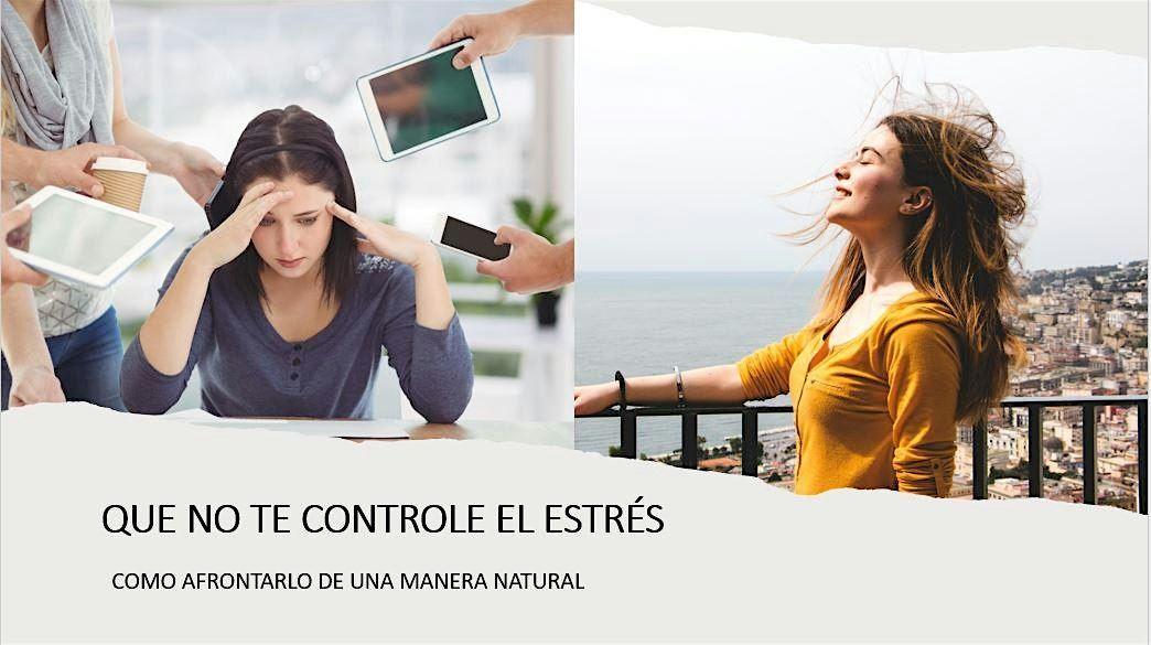 Controla El Estrés De Una Manera Natural, January 24 2024 | Online ...