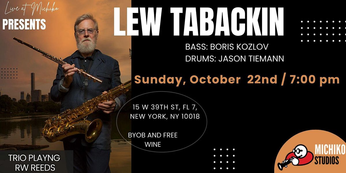 LIVE! Lew Tabackin @ Michiko Studios, Michiko Rehearsal Studios, New ...