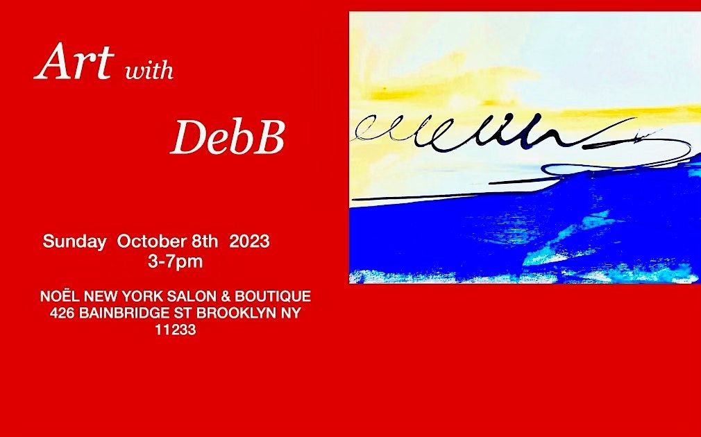 Debs Art Show, Noël New York Salon & Boutique, Brooklyn, 8 October 2023 ...