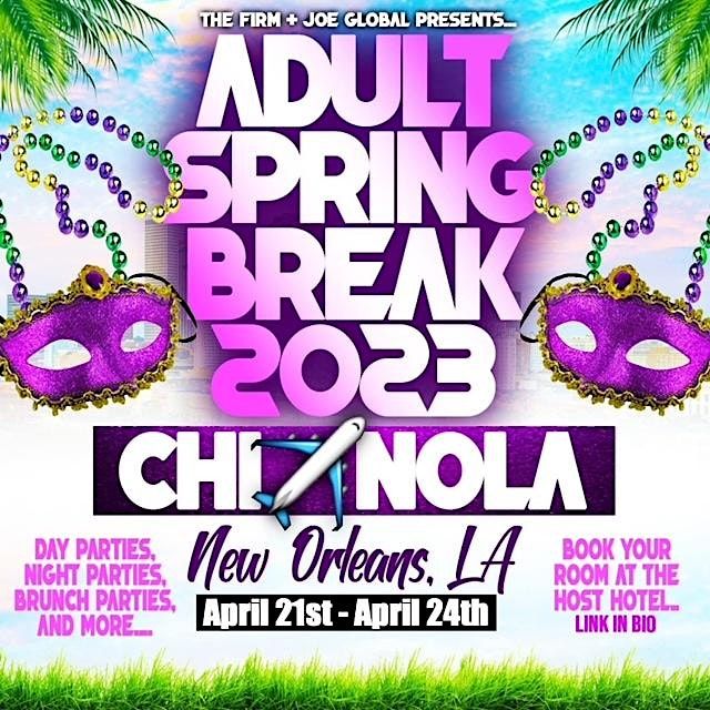Adult Spring Break 2023=New Orleans, Sheraton New Orleans Hotel, 21 ...