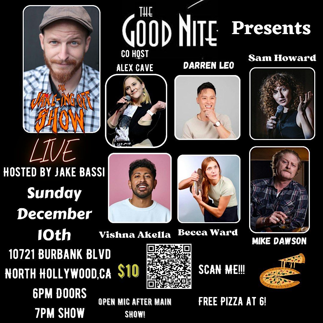 The Jakeing Off Show LIVE at the Goodnite, The Good Nite, Los Angeles ...